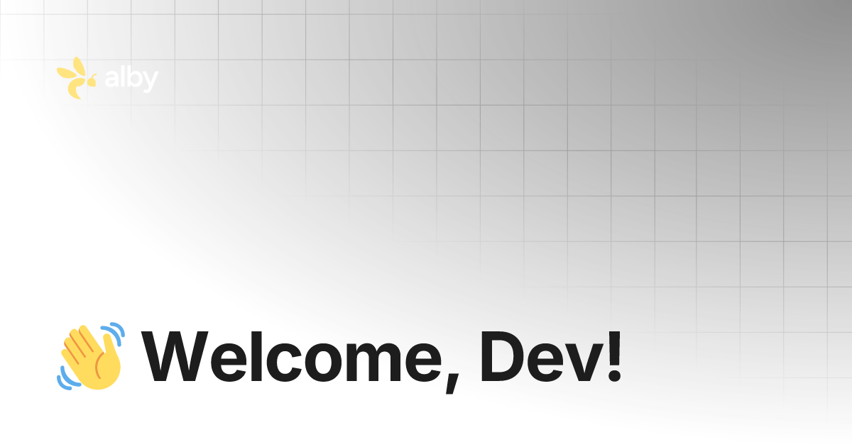 👋 Welcome, Dev! | Alby Developer Guide