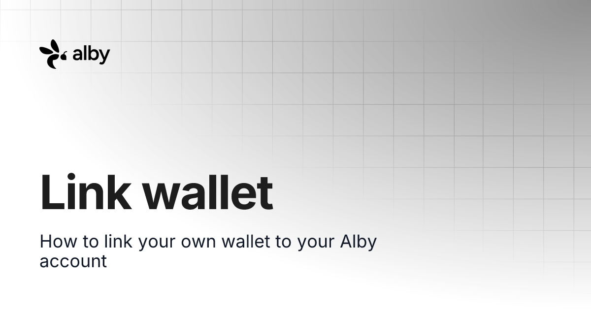 Link wallet | Alby Account | Alby Guides